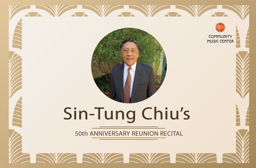 Sin-Tung Chiu’s 50th Anniversary Reunion Recital - San Francisco ...